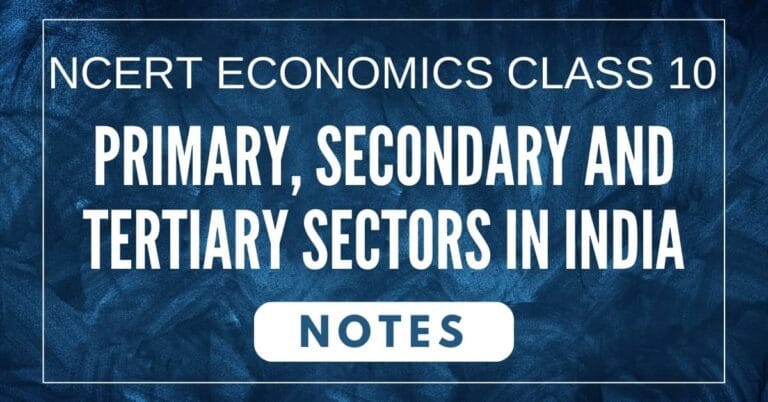 NCERT Economics Class 10 | Primary, Secondary and Tertiary Sectors in ...