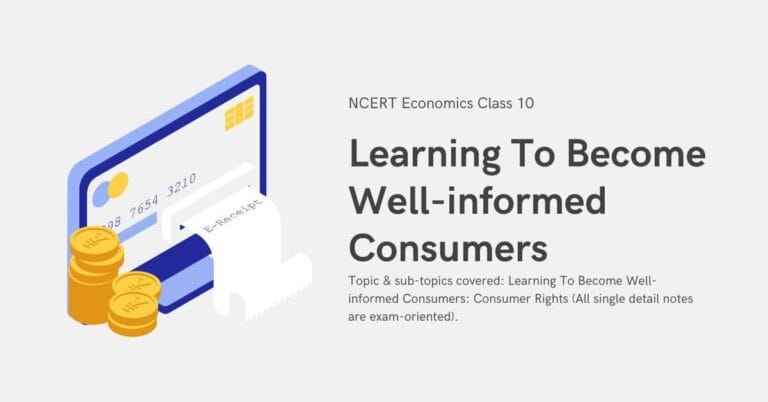 NCERT Economics Class 10 | Learning To Become Well-informed Consumers ...