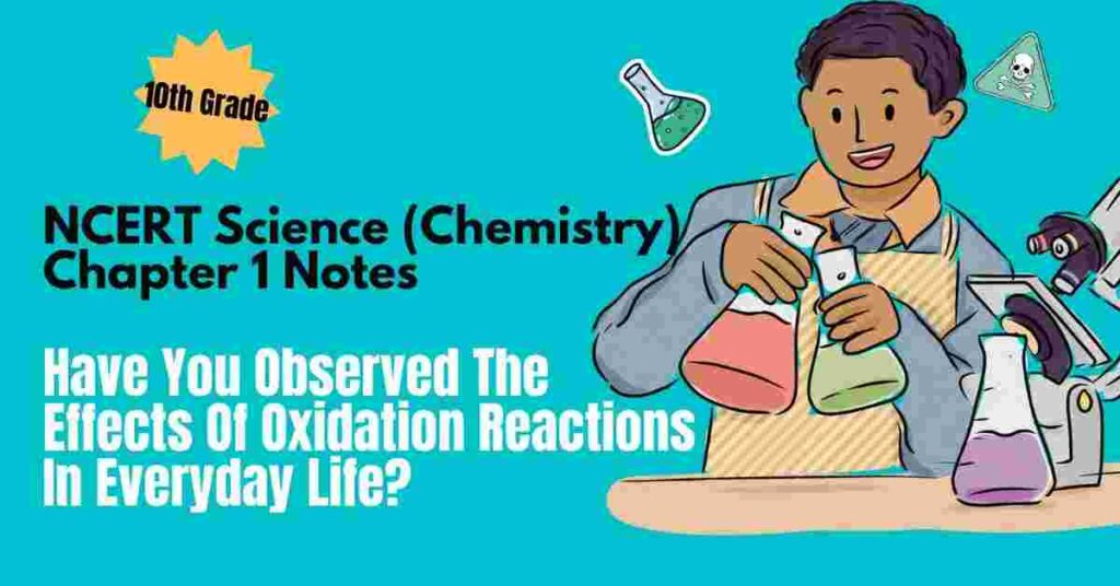 NCERT Science (Chemistry) Class 10 Chapter 1 Notes | Have You Observed ...