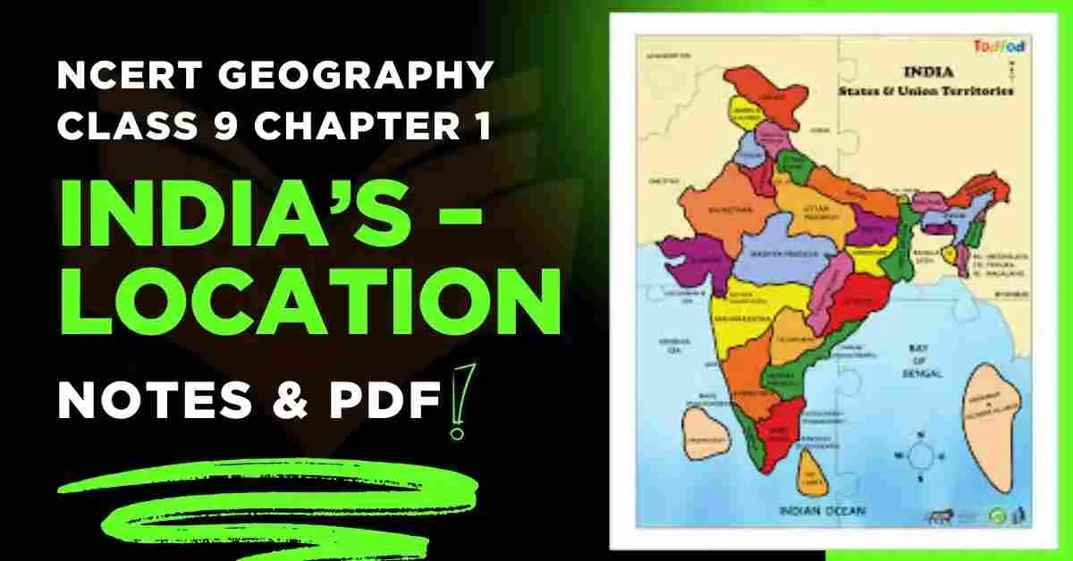 India's Location – Concept & Free PDF Notes - E-Book NCERT