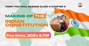 Making of the Indian Constitution Class 9 Concept, MCQ